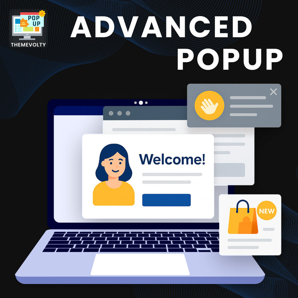 Advanced Popups: Welcome,Farewell & New Products Alerts