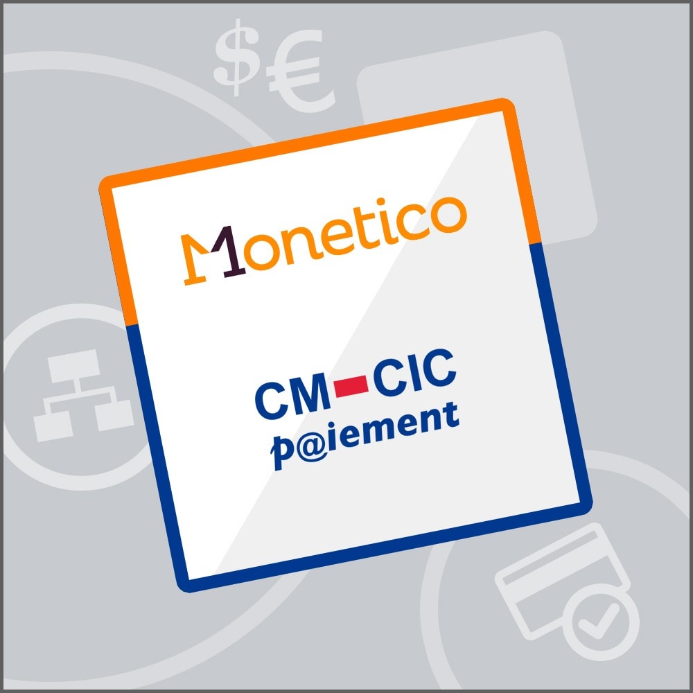 CM-CIC / Monetico Payment - Modules PrestaShop